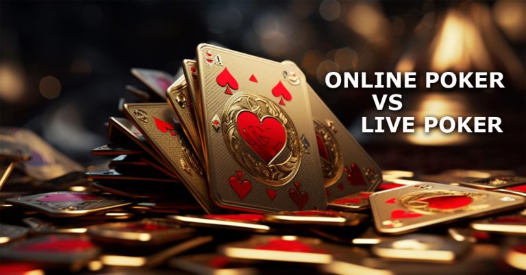 How is Online Poker Different from Live Poker?